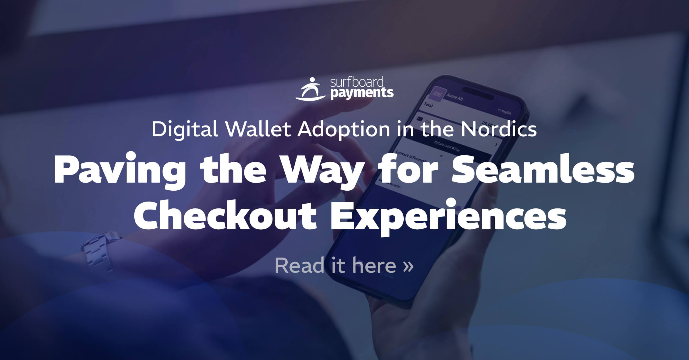 Digital Wallet Adoption in the Nordics: Paving the Way for Seamless ...